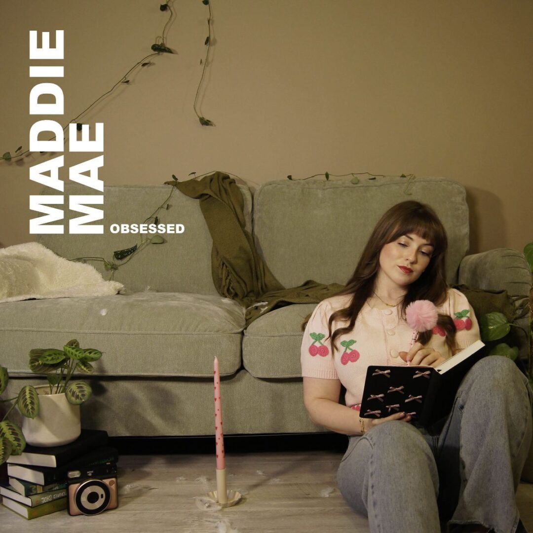 MADDIE MAE "Obsessed"